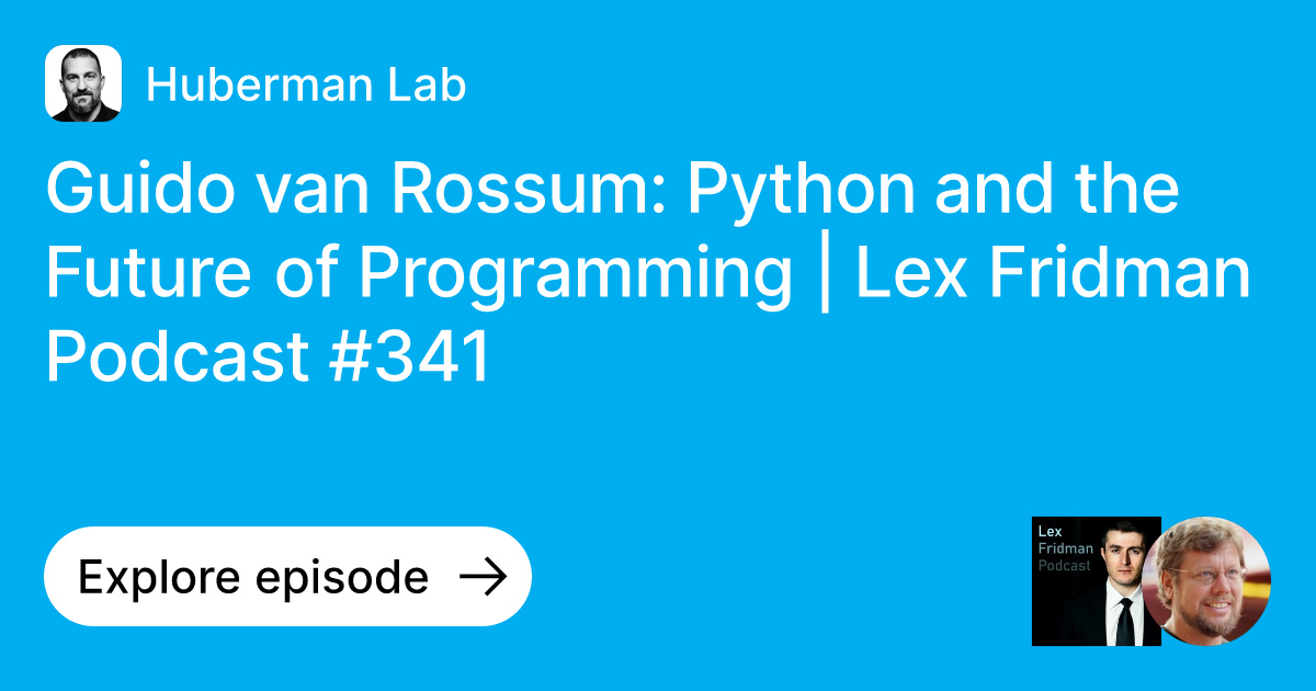 Episode Guido Van Rossum Python And The Future Of Programming Lex