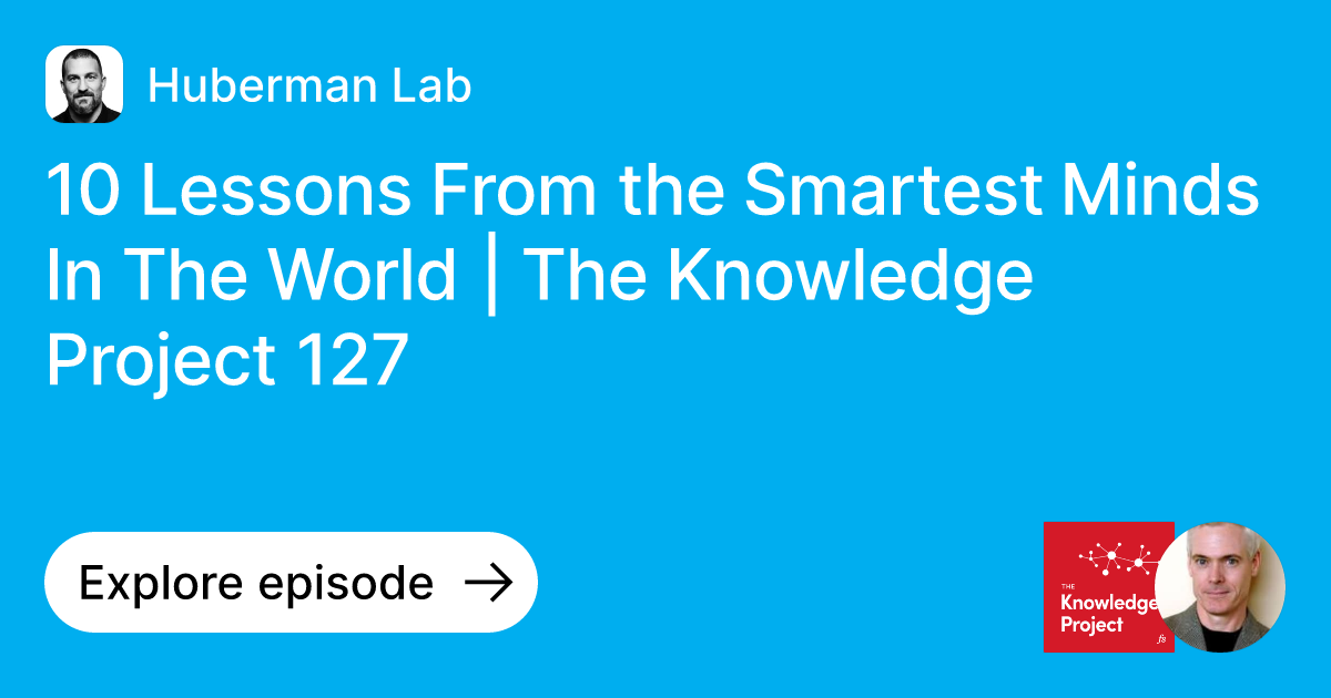 Episode: 10 Lessons From the Smartest Minds In The World | The ...