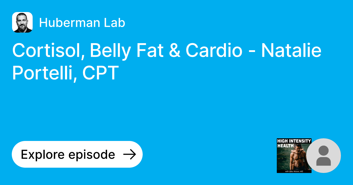 Episode: Cortisol, Belly Fat & Cardio - Natalie Portelli, CPT | Ask ...
