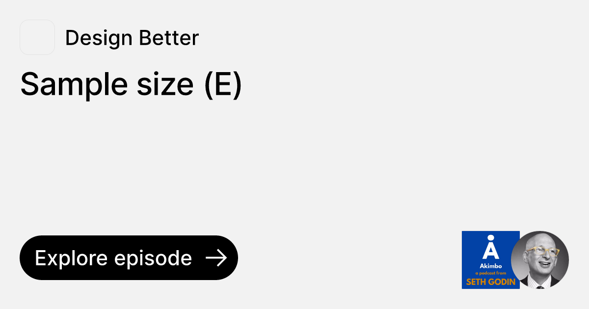 Episode: Sample size (E) | Ask Design Better