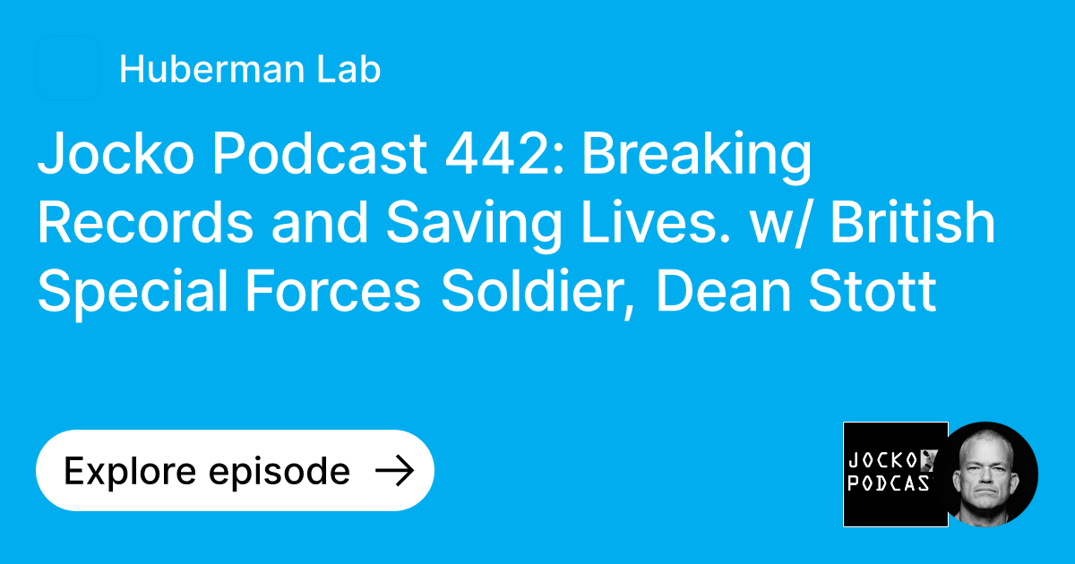 Episode: Jocko Podcast 442: Breaking Records and Saving Lives. w ...