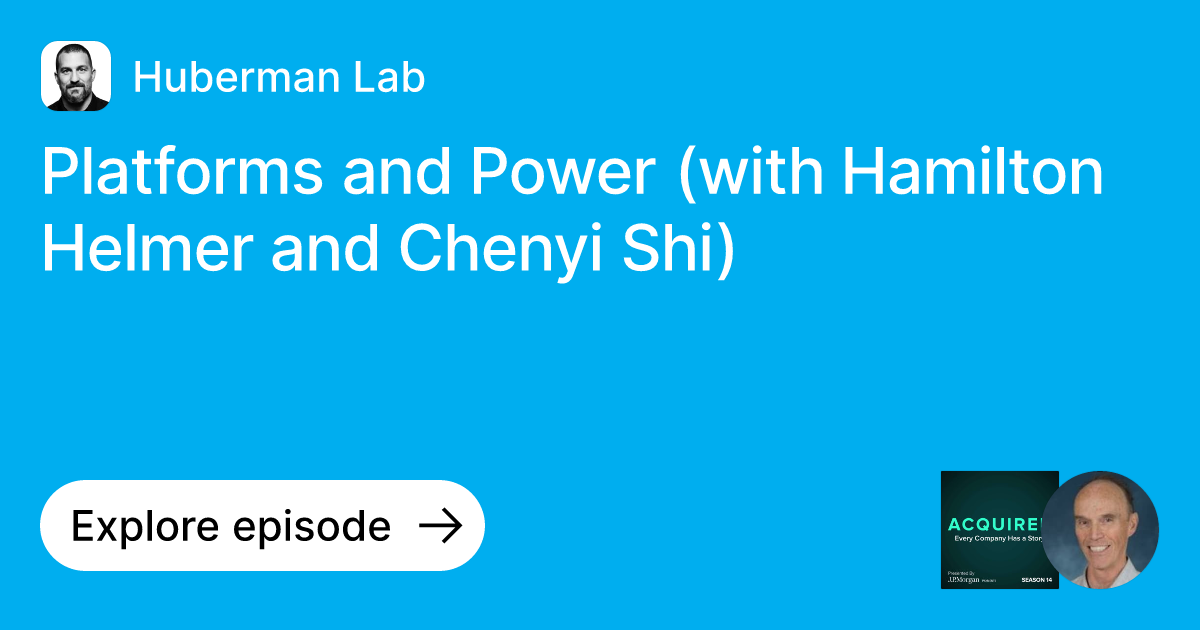 Episode: Platforms and Power (with Hamilton Helmer and Chenyi Shi ...