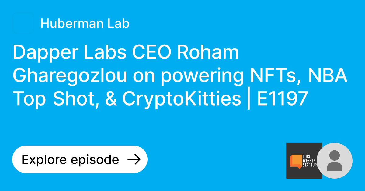 Episode: Dapper Labs CEO Roham Gharegozlou on powering NFTs, NBA Top Shot, & CryptoKitties ...