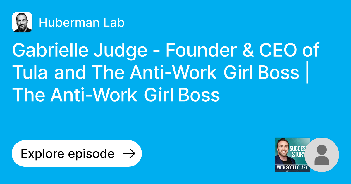 Episode: Gabrielle Judge - Founder & CEO of Tula and The Anti-Work Girl ...