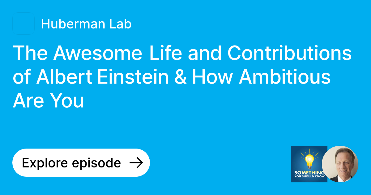 Episode: The Awesome Life and Contributions of Albert Einstein & How ...