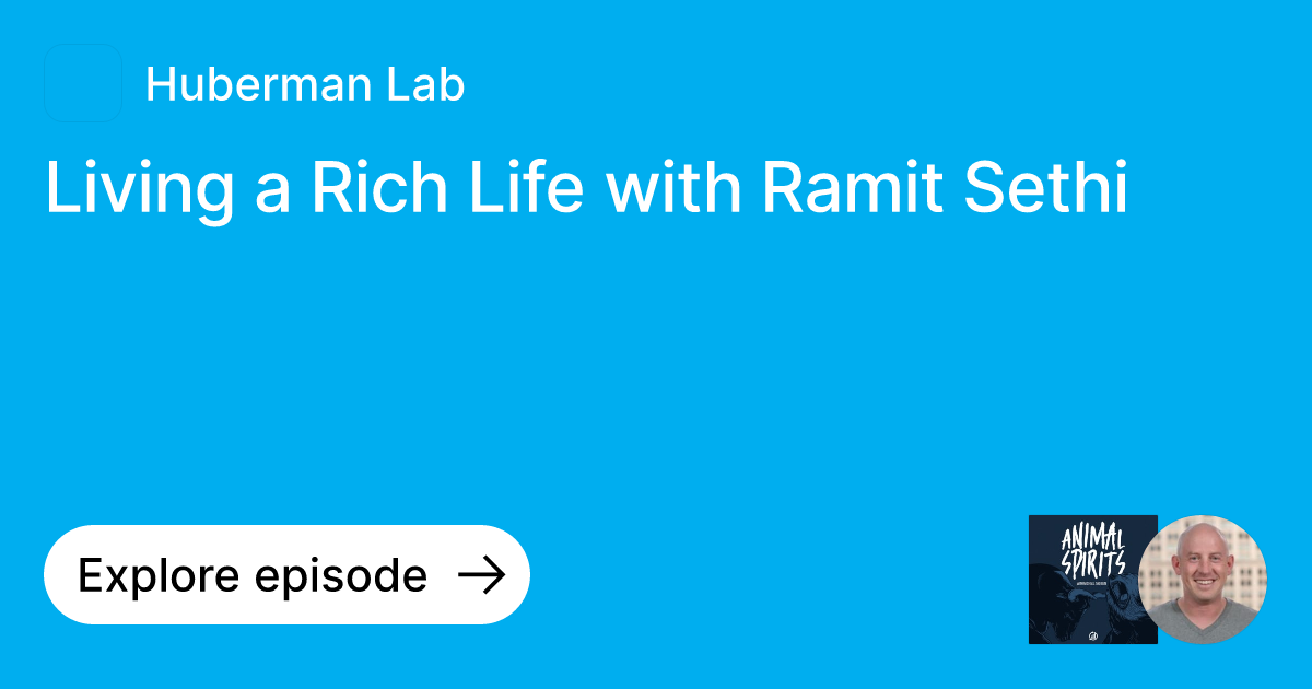 Episode: Living a Rich Life with Ramit Sethi | Ask Huberman Lab
