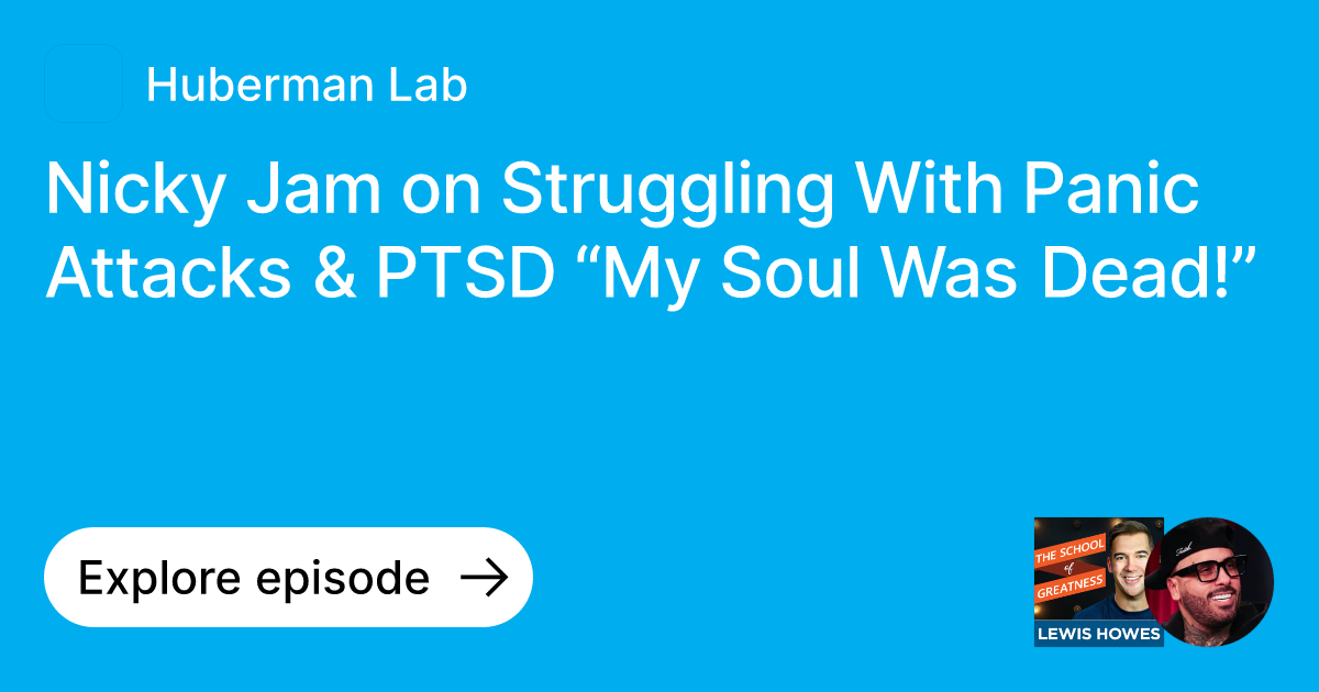 Episode: Nicky Jam on Struggling With Panic Attacks & PTSD “My Soul Was ...