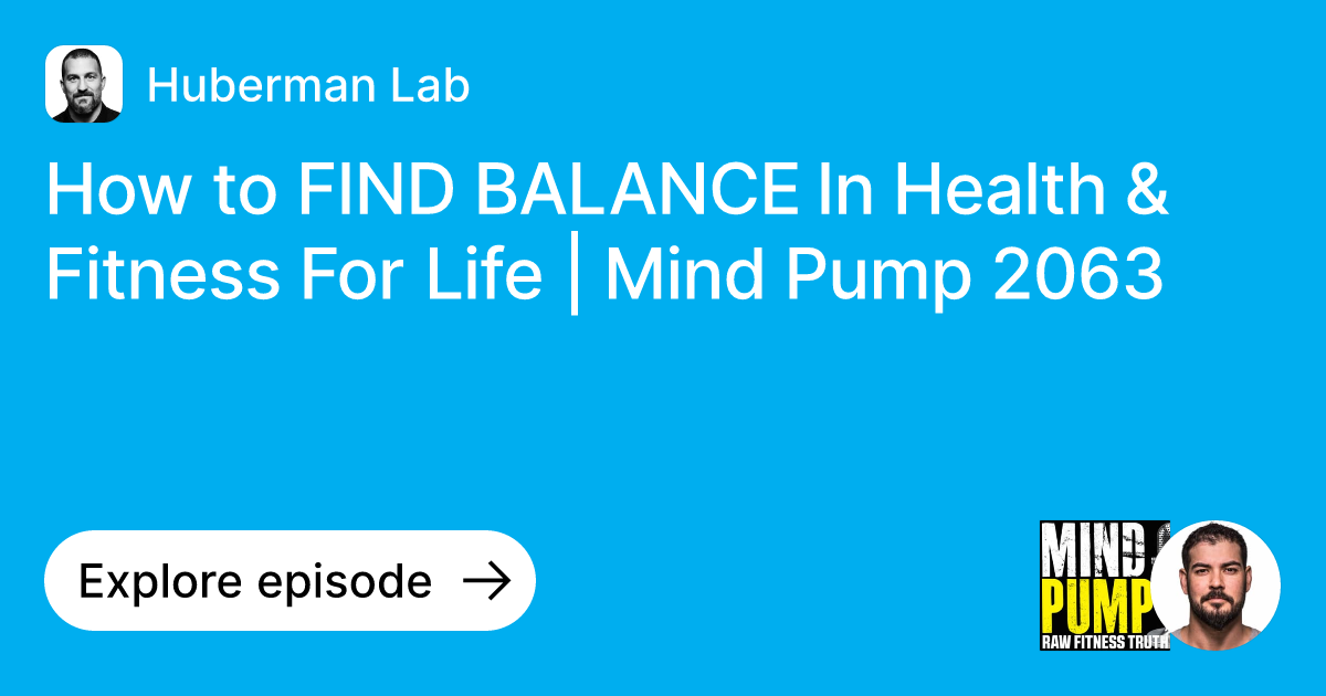 Episode: How to FIND BALANCE In Health & Fitness For Life | Mind Pump ...