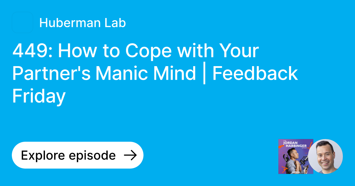 Episode: 449: How to Cope with Your Partner's Manic Mind | Feedback ...