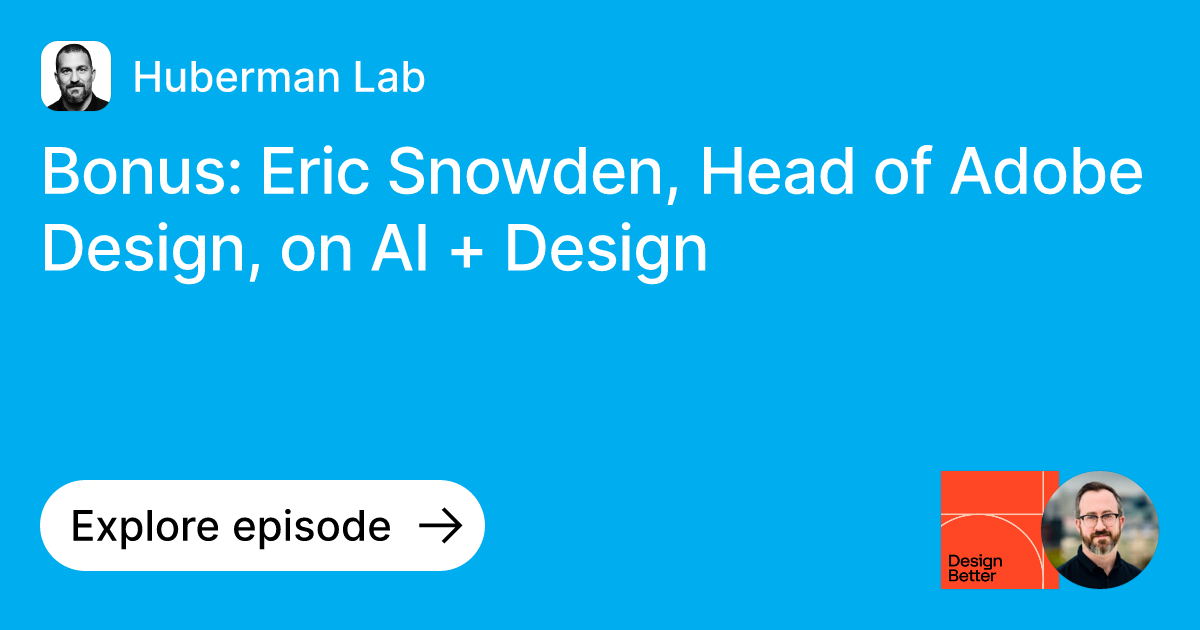 Episode: Bonus: Eric Snowden, Head of Adobe Design, on AI + Design ...