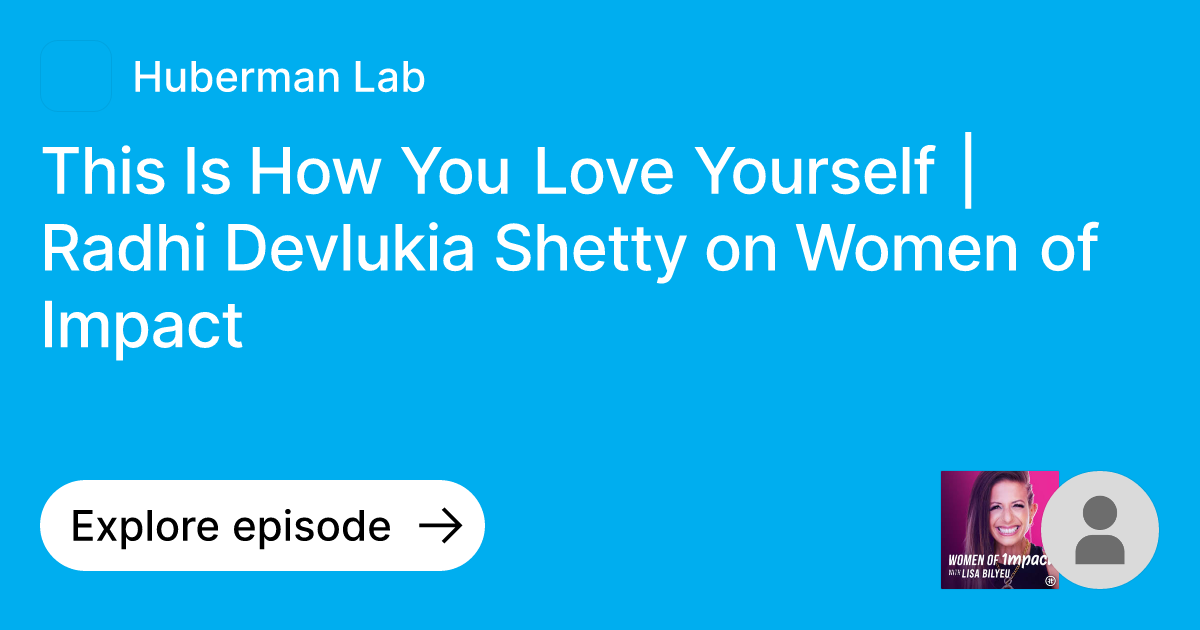Episode: This Is How You Love Yourself | Radhi Devlukia Shetty on Women ...