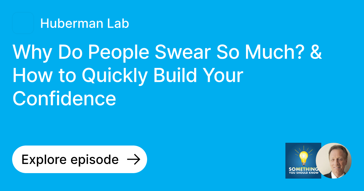 Episode: Why Do People Swear So Much? & How to Quickly Build Your ...