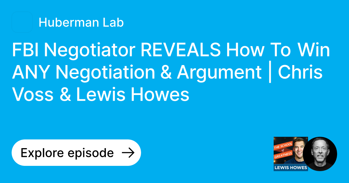 Episode: FBI Negotiator REVEALS How To Win ANY Negotiation & Argument ...