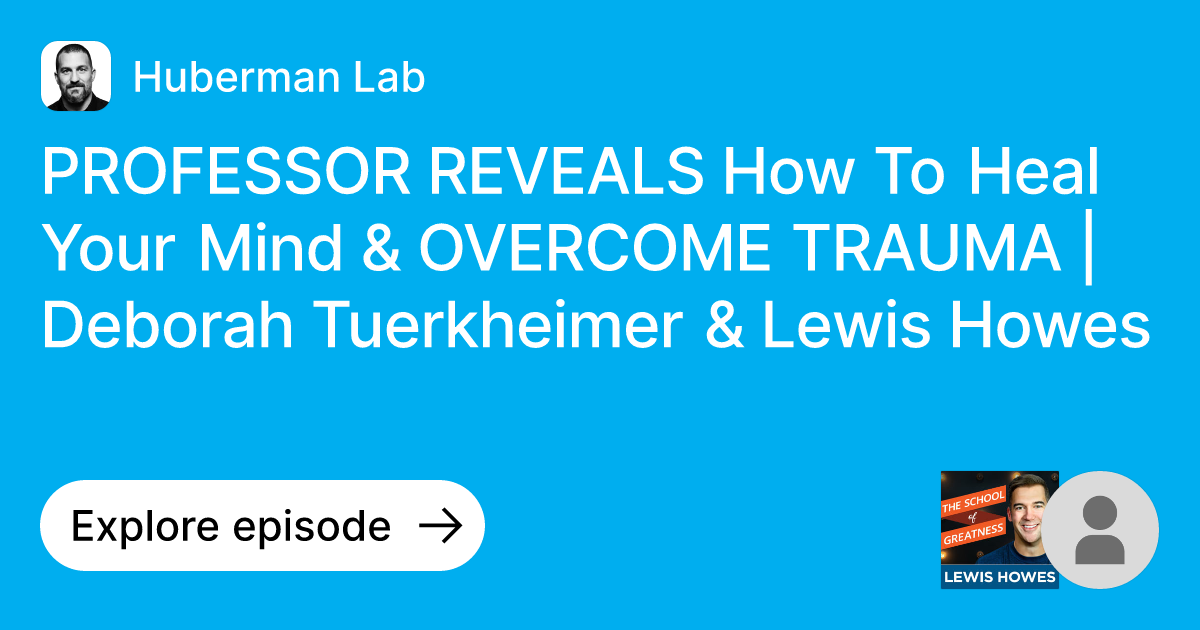 Episode: PROFESSOR REVEALS How To Heal Your Mind & OVERCOME TRAUMA ...