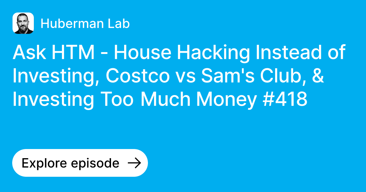 Episode: Ask HTM - House Hacking Instead of Investing, Costco vs Sam's Club, & Investing Too ...