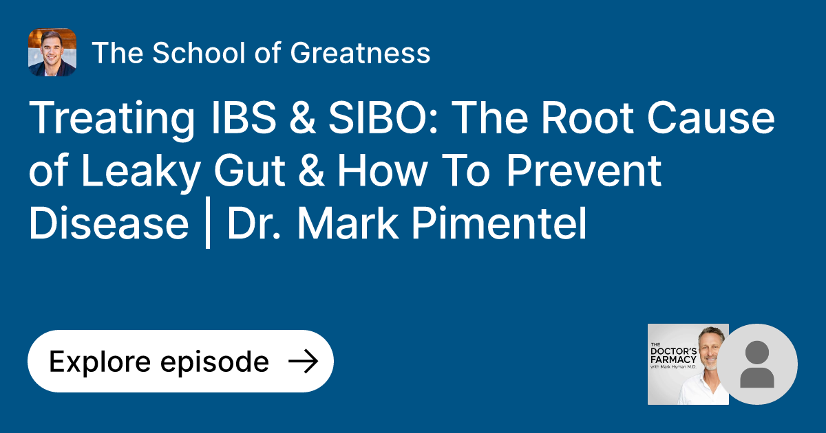 Treating IBS & SIBO: The Root Cause of Leaky Gut & How To Prevent Disease | Dr. Mark Pimentel