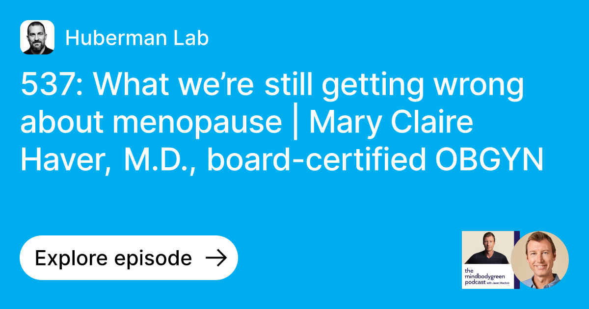 Episode: 537: What we’re still getting wrong about menopause | Mary ...