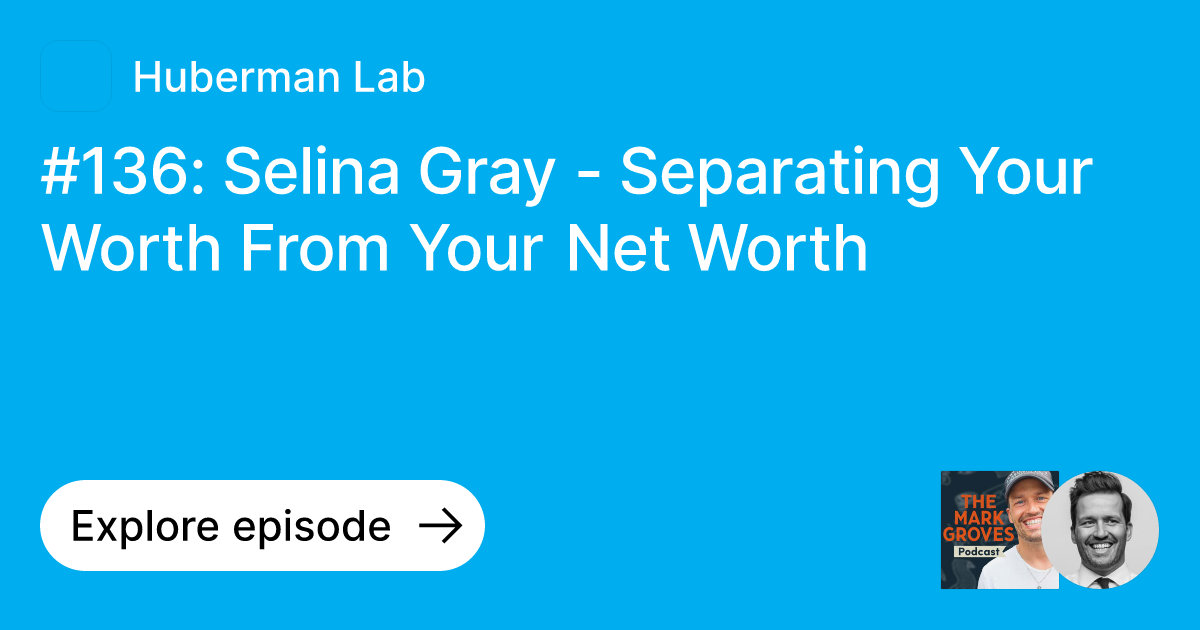 Episode: #136: Selina Gray - Separating Your Worth From Your Net Worth ...