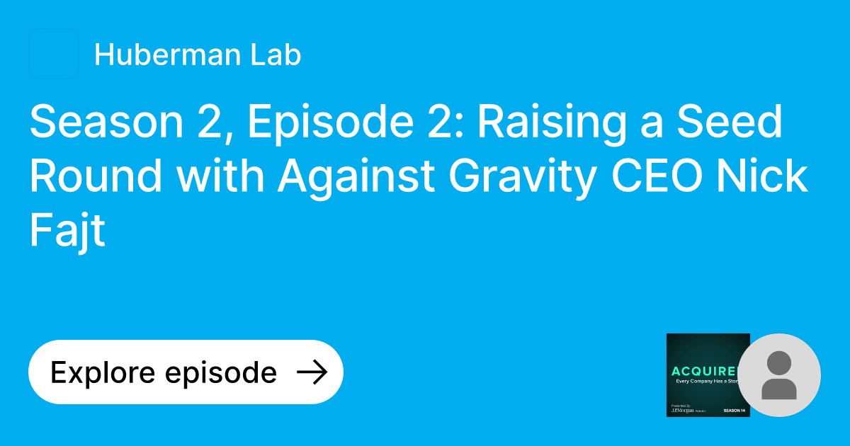 Episode: Season 2, Episode 2: Raising a Seed Round with Against Gravity ...