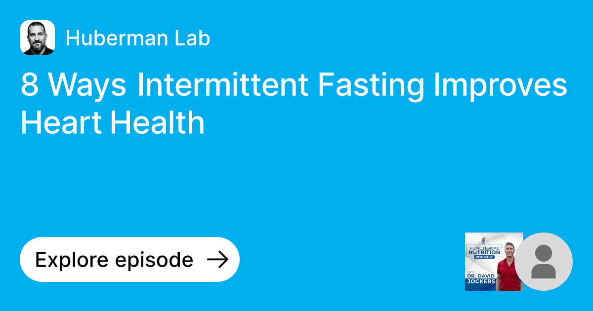 Episode: 8 Ways Intermittent Fasting Improves Heart Health | Ask ...