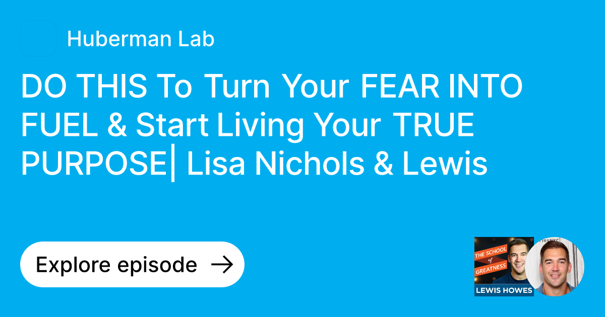 Episode: DO THIS To Turn Your FEAR INTO FUEL & Start Living Your TRUE ...