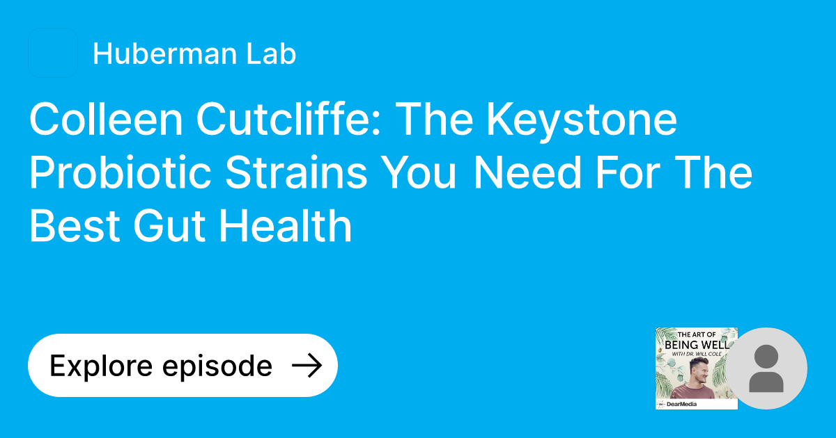 Episode: Colleen Cutcliffe: The Keystone Probiotic Strains You Need For ...