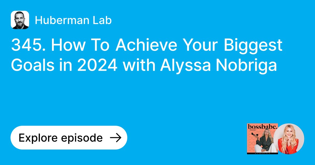 Episode: 345. How To Achieve Your Biggest Goals in 2024 with Alyssa ...