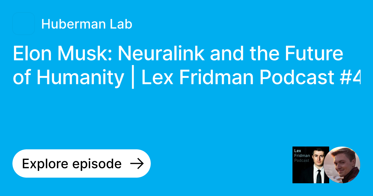 Episode: Elon Musk: Neuralink and the Future of Humanity | Lex Fridman ...