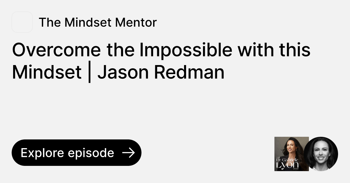 Overcome the Impossible with this Mindset | Jason Redman