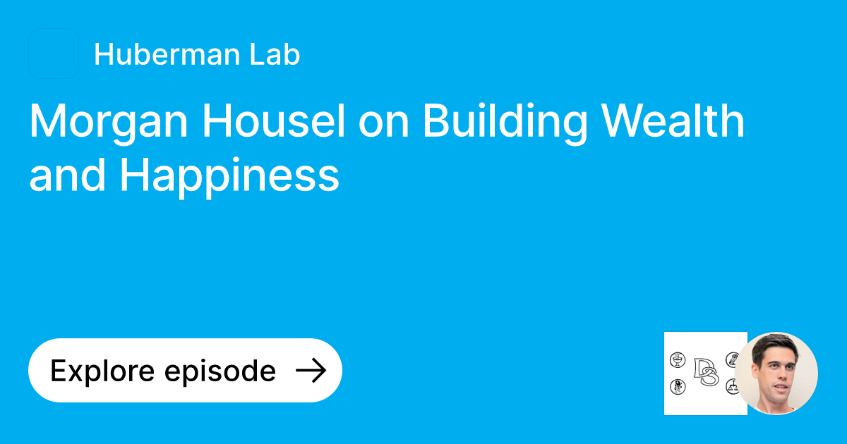 Morgan Housel on Building Wealth and Happiness