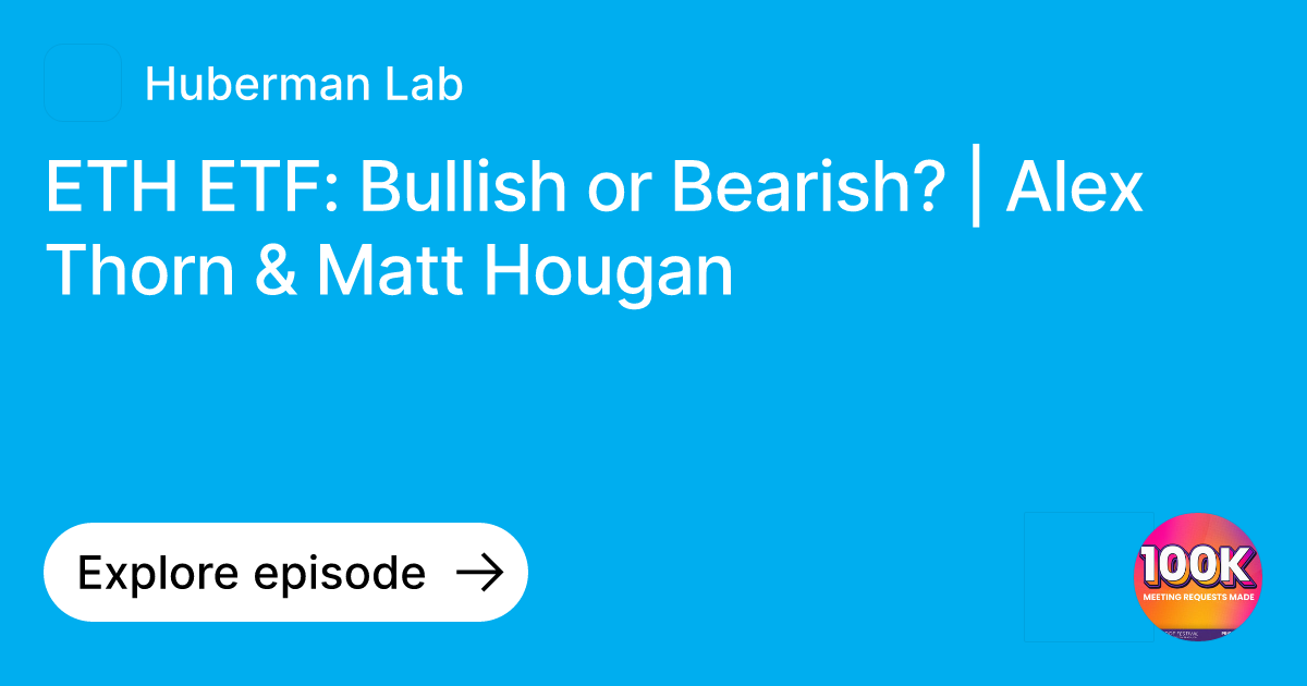 Episode: ETH ETF: Bullish or Bearish? | Alex Thorn & Matt Hougan | Ask ...