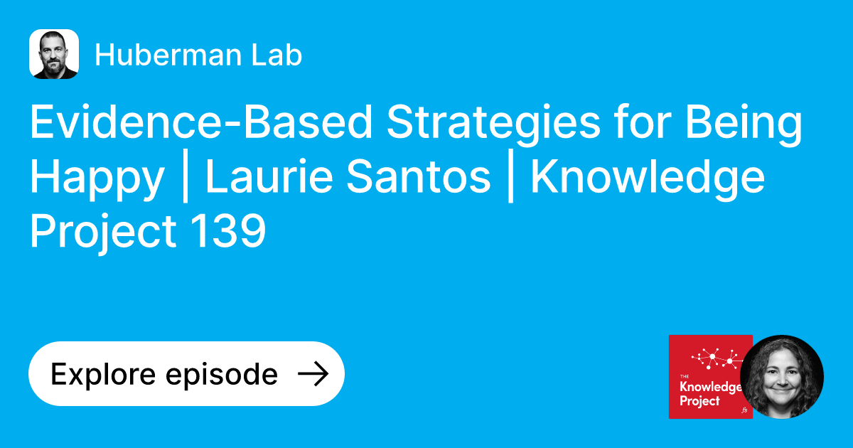 Episode: Evidence-Based Strategies for Being Happy | Laurie Santos ...