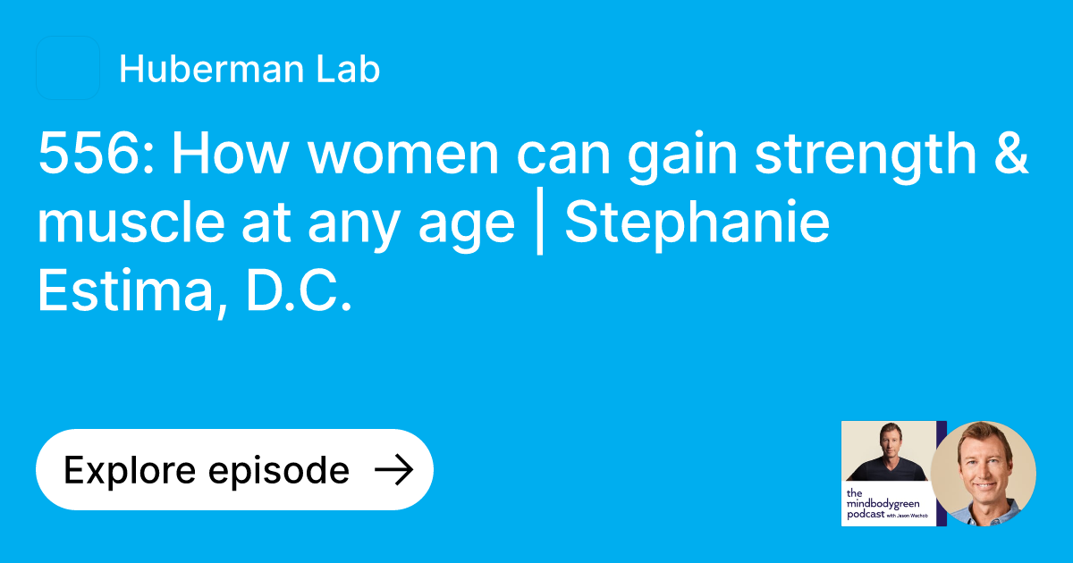 Episode: 556: How women can gain strength & muscle at any age ...