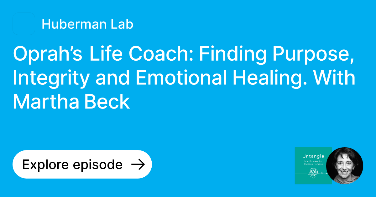 Episode: Oprah’s Life Coach: Finding Purpose, Integrity and Emotional ...