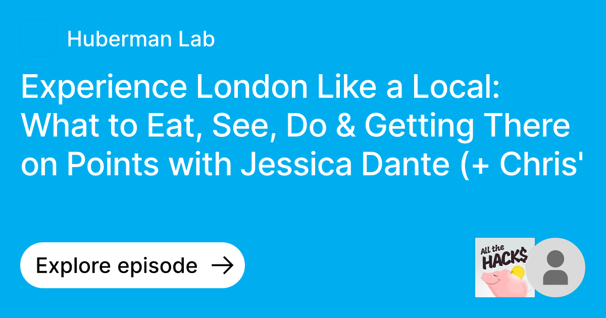 Episode: Experience London Like a Local: What to Eat, See, Do & Getting ...