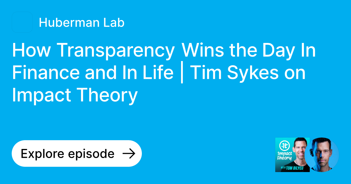 Episode: How Transparency Wins the Day In Finance and In Life | Tim ...