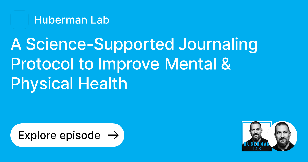 Episode: A Science-Supported Journaling Protocol to Improve Mental ...