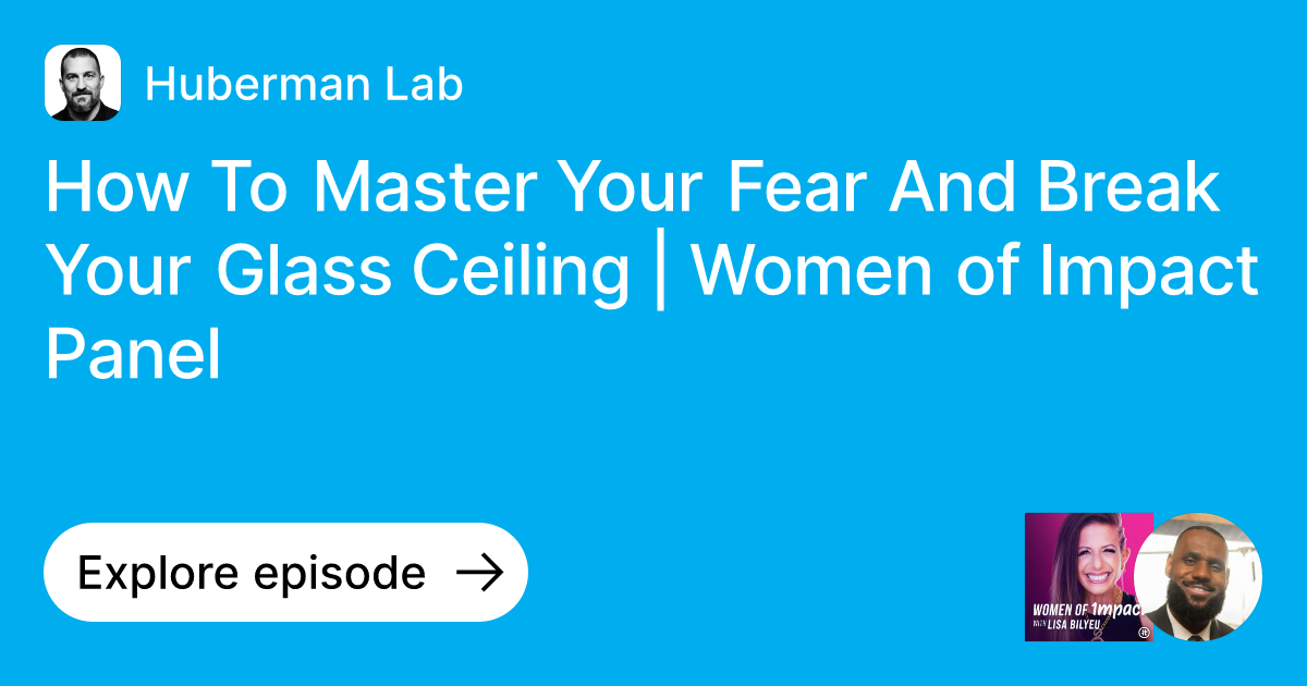 Episode: How To Master Your Fear And Break Your Glass Ceiling | Women ...