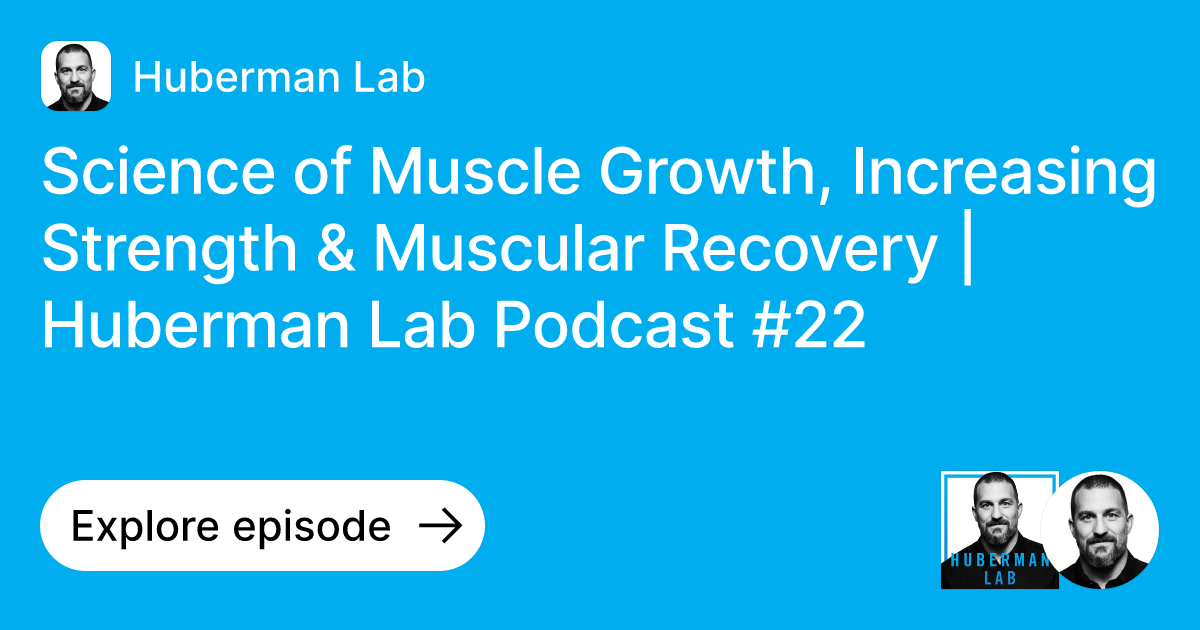 Episode: Science of Muscle Growth, Increasing Strength & Muscular ...