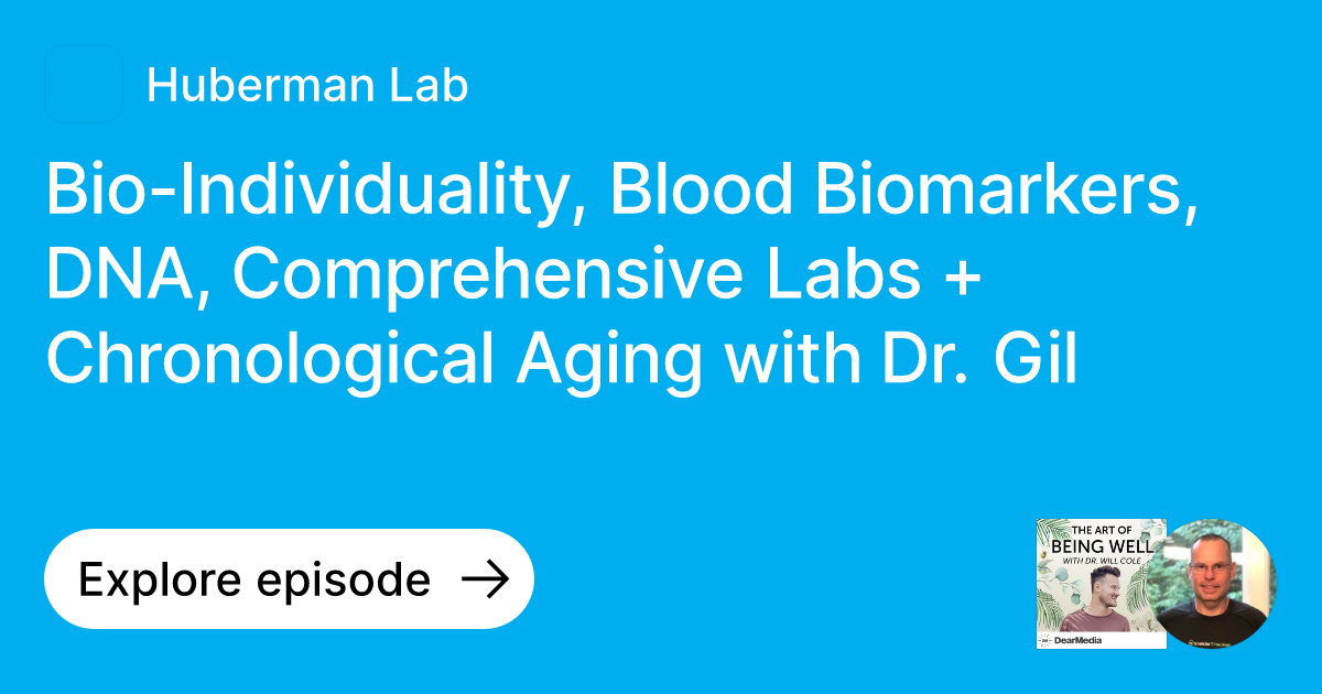 Episode: Bio-Individuality, Blood Biomarkers, DNA, Comprehensive Labs ...