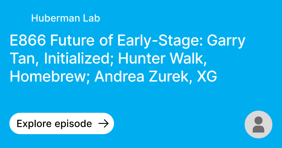 Episode: E866 Future of Early-Stage: Garry Tan, Initialized; Hunter ...