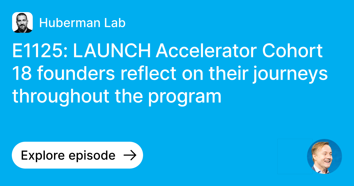 Episode: E1125: LAUNCH Accelerator Cohort 18 founders reflect on their ...