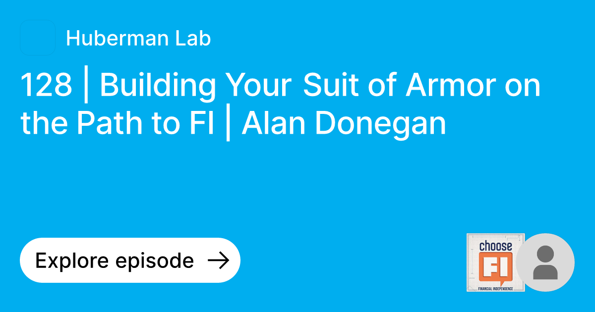 Episode: 128 | Building Your Suit of Armor on the Path to FI | Alan ...