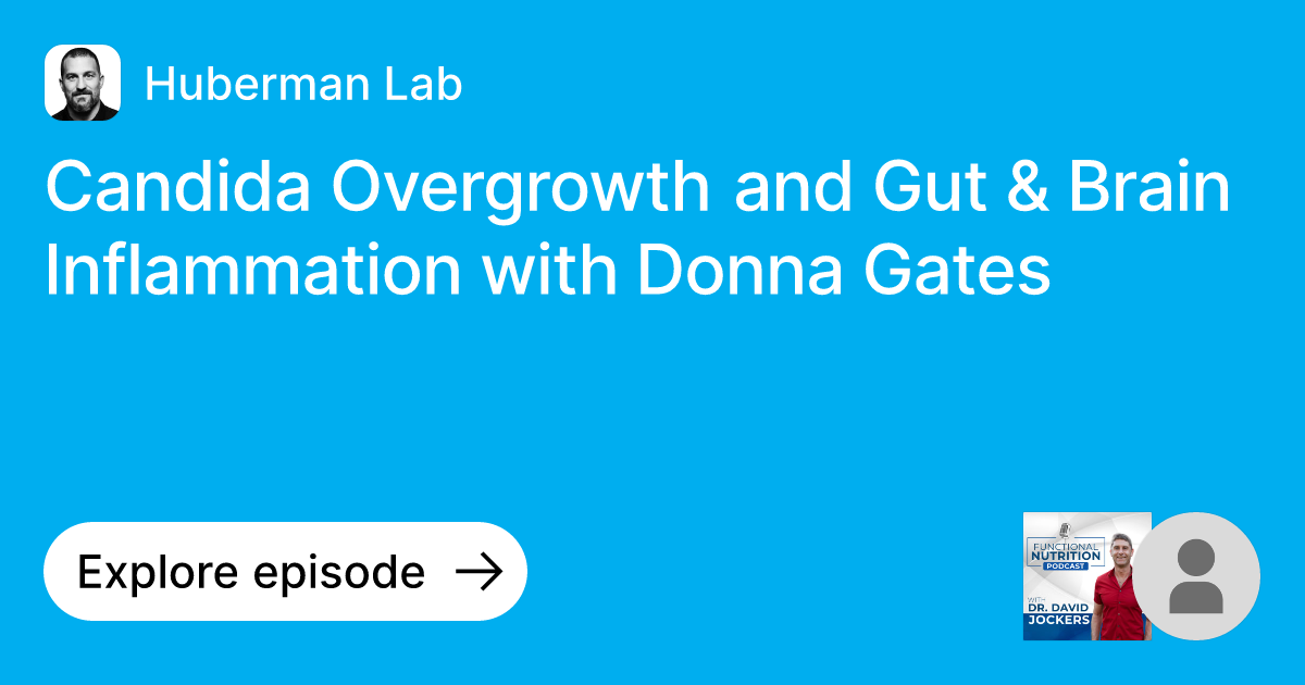 Episode: Candida Overgrowth and Gut & Brain Inflammation with Donna ...