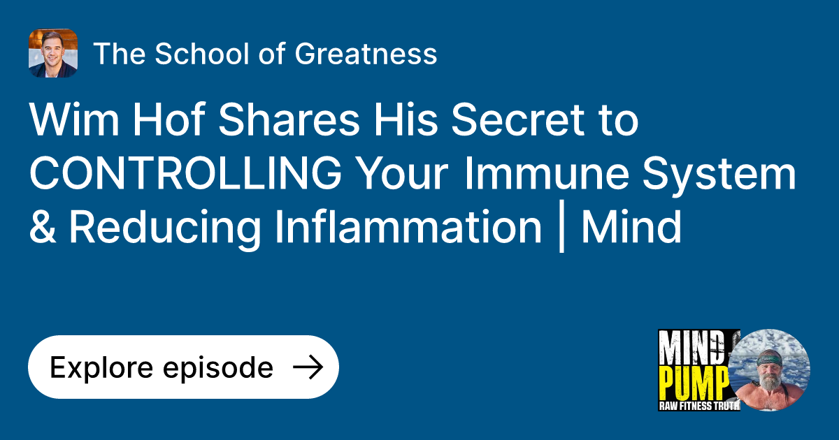 Wim Hof Shares His Secret to CONTROLLING Your Immune System & Reducing Inflammation | Mind Pump