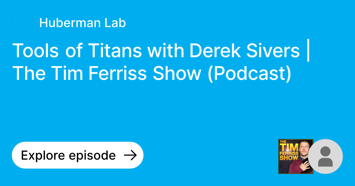 Episode: Tools of Titans with Derek Sivers | The Tim Ferriss Show ...