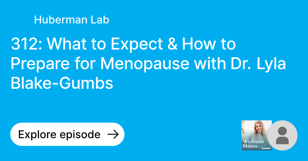 Episode: 312: What to Expect & How to Prepare for Menopause with Dr ...
