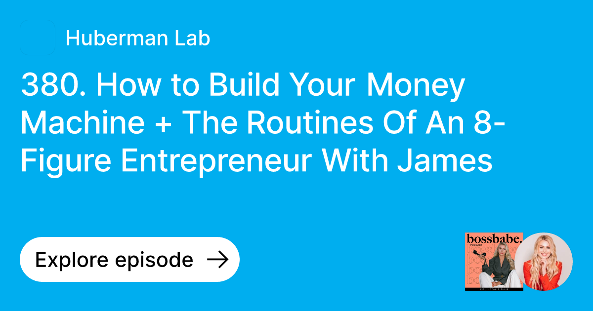 Episode: 380. How to Build Your Money Machine + The Routines Of An 8 ...