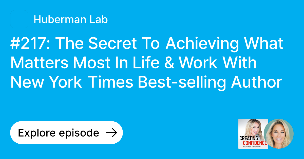 Episode: #217: The Secret To Achieving What Matters Most In Life & Work ...