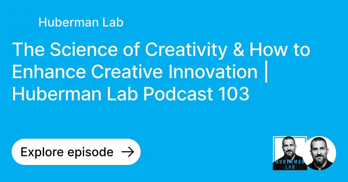 Episode: The Science of Creativity & How to Enhance Creative Innovation ...